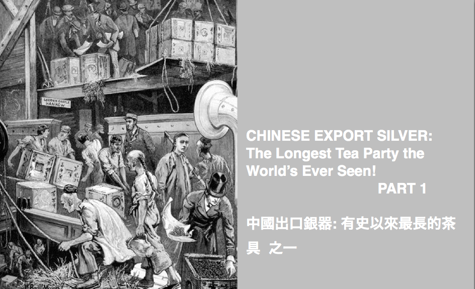 CHINESE EXPORT SILVER: The Longest Tea Party the World’s Ever Seen ...